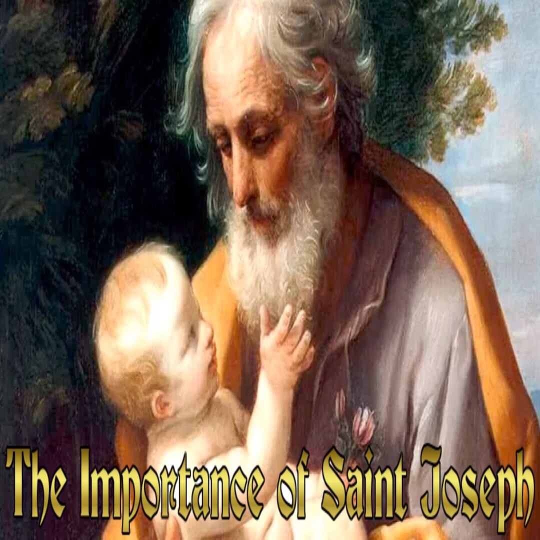 The Importance of Saint Joseph - ROB IS RIGHT