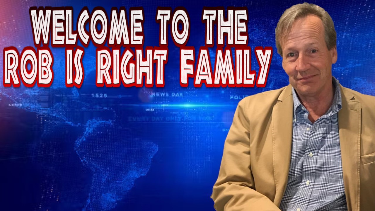 Welcome to the Rob is Right Family - ROB IS RIGHT